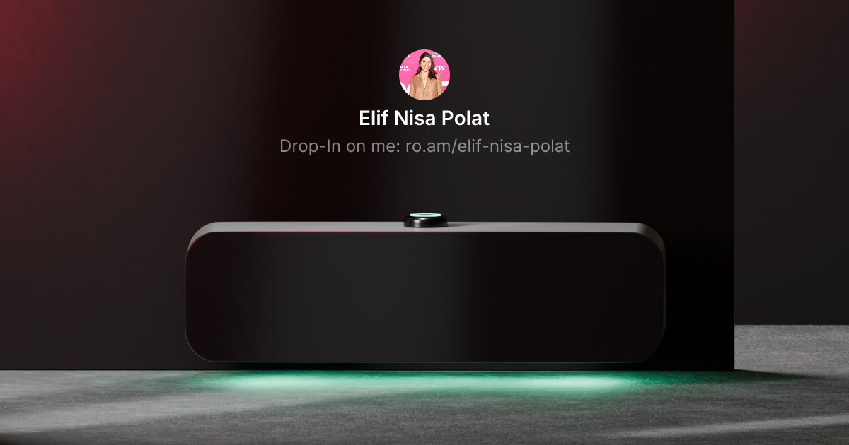 Elif Nisa Polat’s Lobby - Meet with Elif Nisa Polat at The AI Collective