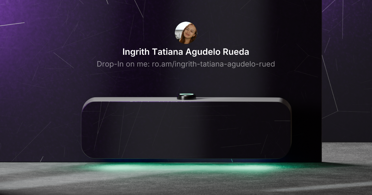 Ingrith Tatiana Agudelo Rueda’s Lobby - Meet with Ingrith Tatiana ...